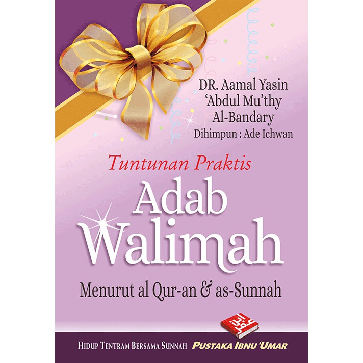 Tuntunan Praktis ADAB WALIMAH Hajatan Kenduren Kendurian Menurut Al ...