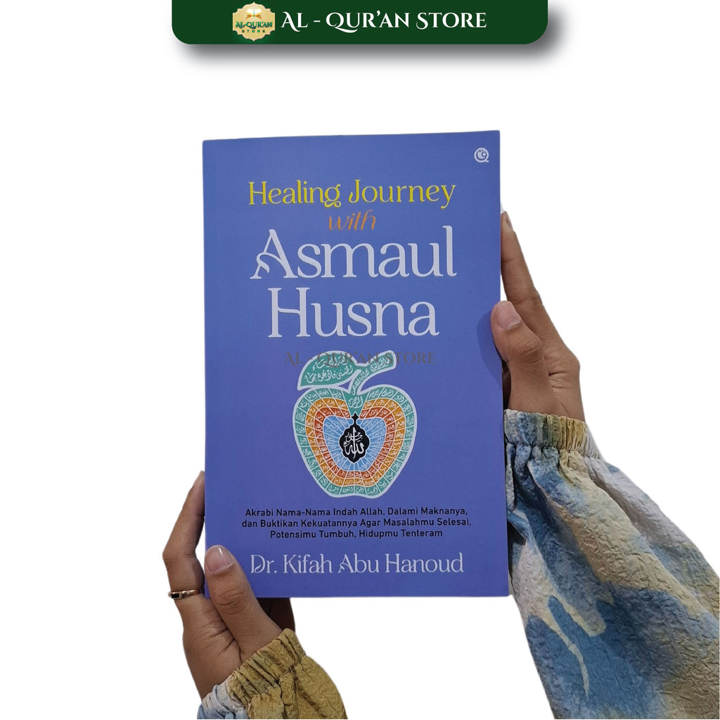 Buku Islami Healing Journey with Asmaul Husna Memaknai Nama Nama Allah ...