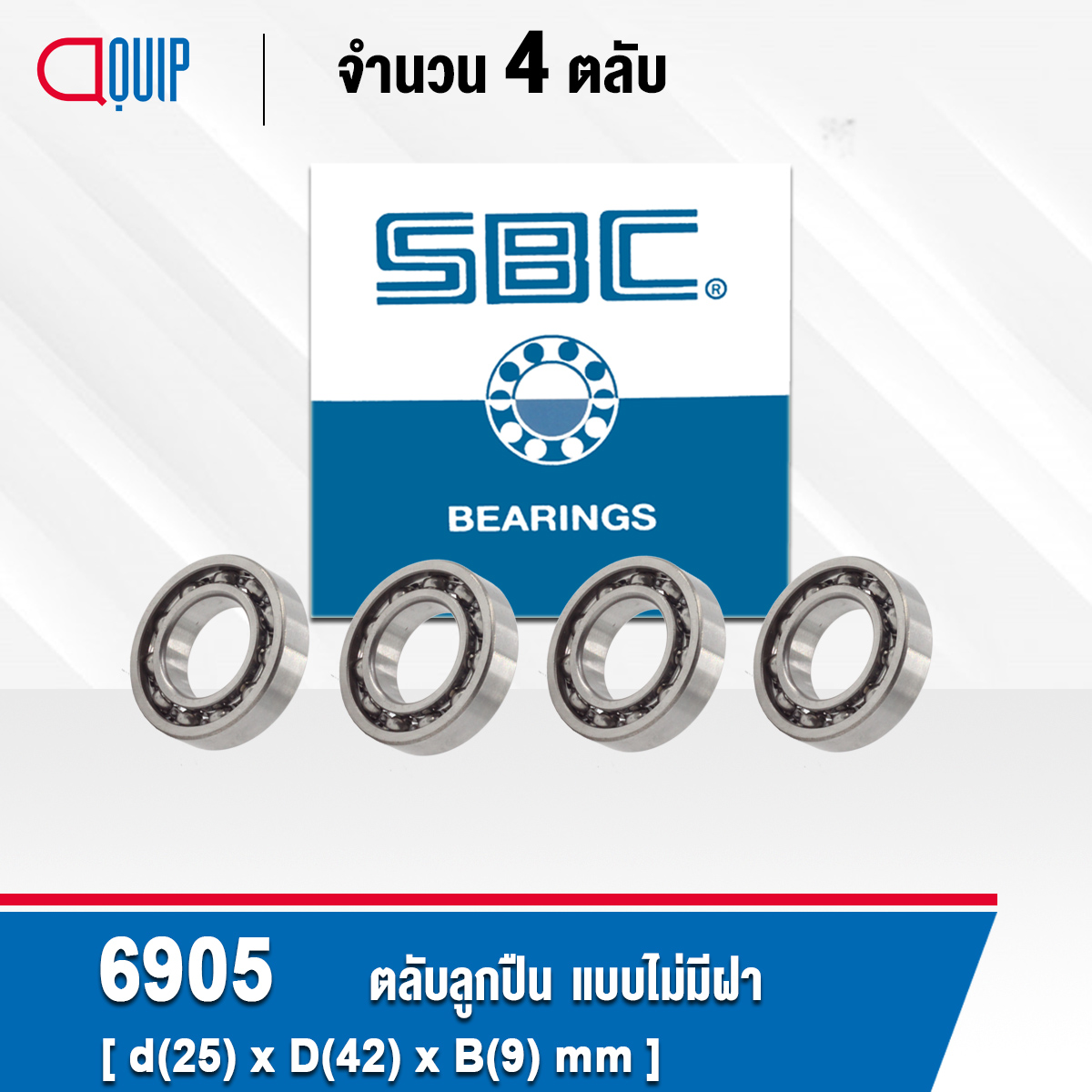 6905 SBC ( จำนวน 4 ชิ้น ) ตลับลูกปืนเม็ดกลมร่องลึก แบบไม่มีฝา 6905 OPEN ...