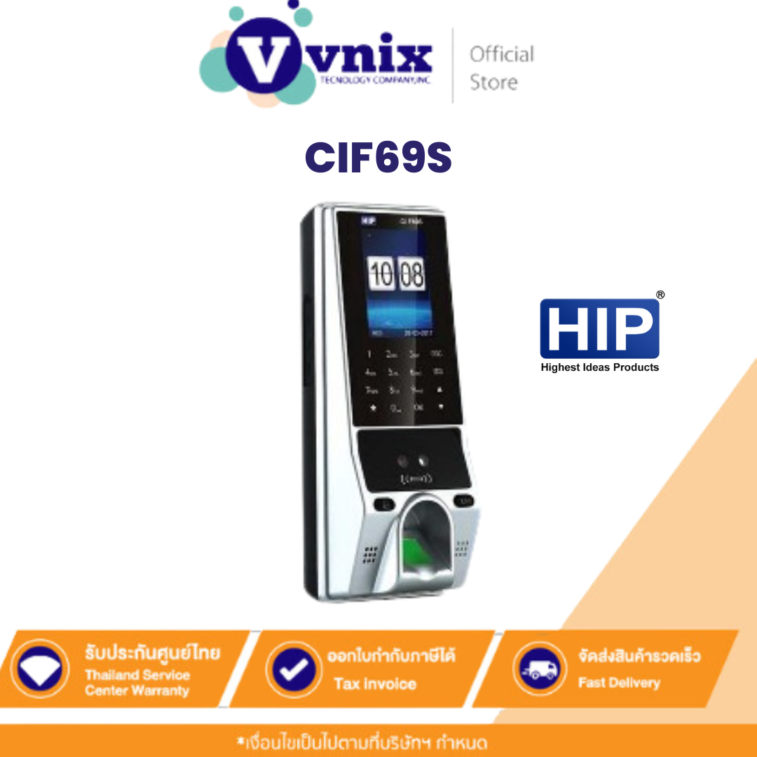CIF69S HIP เครื่องสแกนใบหน้า ลายนิ้วมือ หรืออ่านบัตร รับสมัครตัวแทน ...