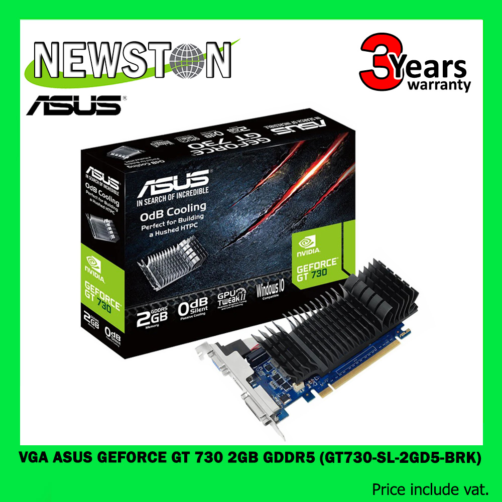VGA (การ์ดแสดงผล) ASUS GEFORCE GT 730 2GB GDDR5 (GT730-SL-2GD5-BRK) - NEWSTON COMPUTER (THAILAND ...
