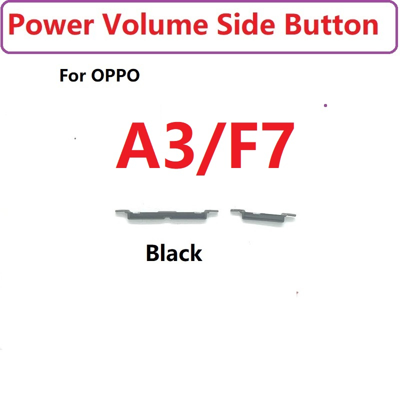 ปุ่มเปิด / ปิด + ปุ่มปรับระดับเสียงด้านข้างสำหรับ OPPO A3 F7 ปุ่มปรับ ...