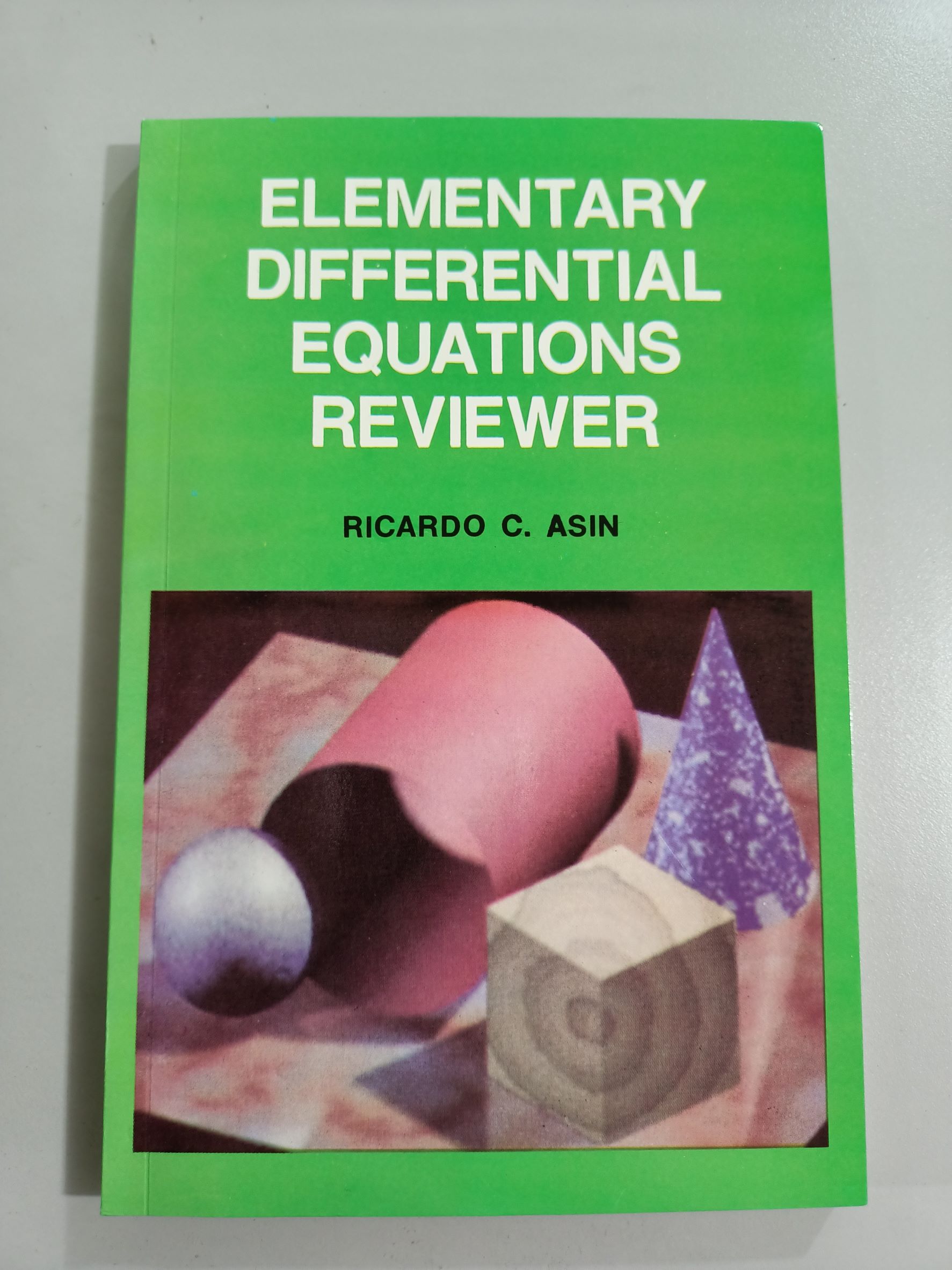 Elementary Differential Equations Reviewer By Ricardo C Asin Lazada PH