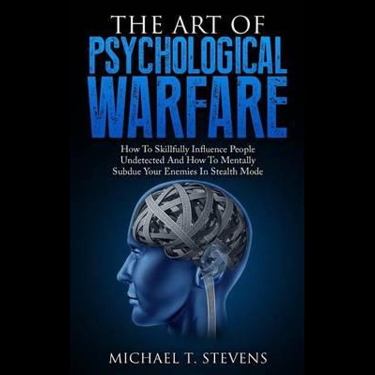 The Art Of Psychological Warfare by Michael T. Stevens | Daraz.pk