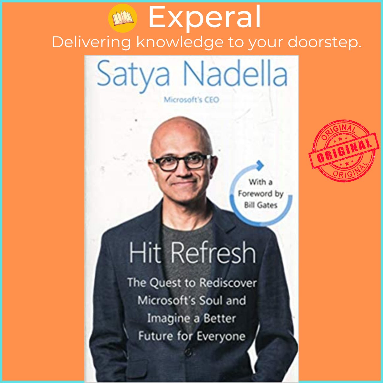 Hit Refresh: The Quest to Rediscover Microsoft& by Satya Nadella,Greg Shaw,Jill Tracie Nichols ...
