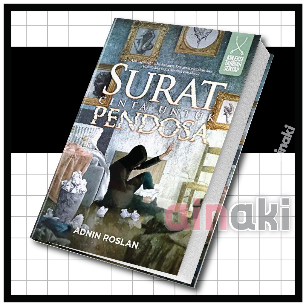 Surat Cinta Untuk Pendosa Buku Motivasi Islam Ustaz Adnin Roslan Tarbiah Sentap | Lazada
