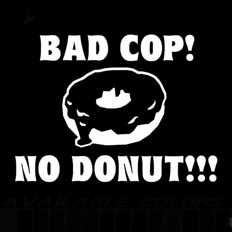 【32373c23】13.3cm*9.7cm Bad Cop No Sticker Vinyl Decal Bumper Window ...
