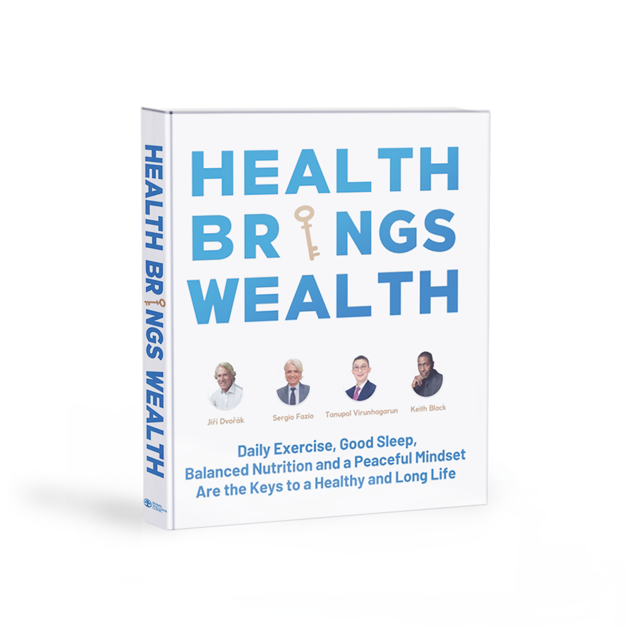 หนังสือ Health Brings Wealth กุญแจสู่การมีสุขภาพที่ดีและยืนยาว จัดพิมพ์ ...