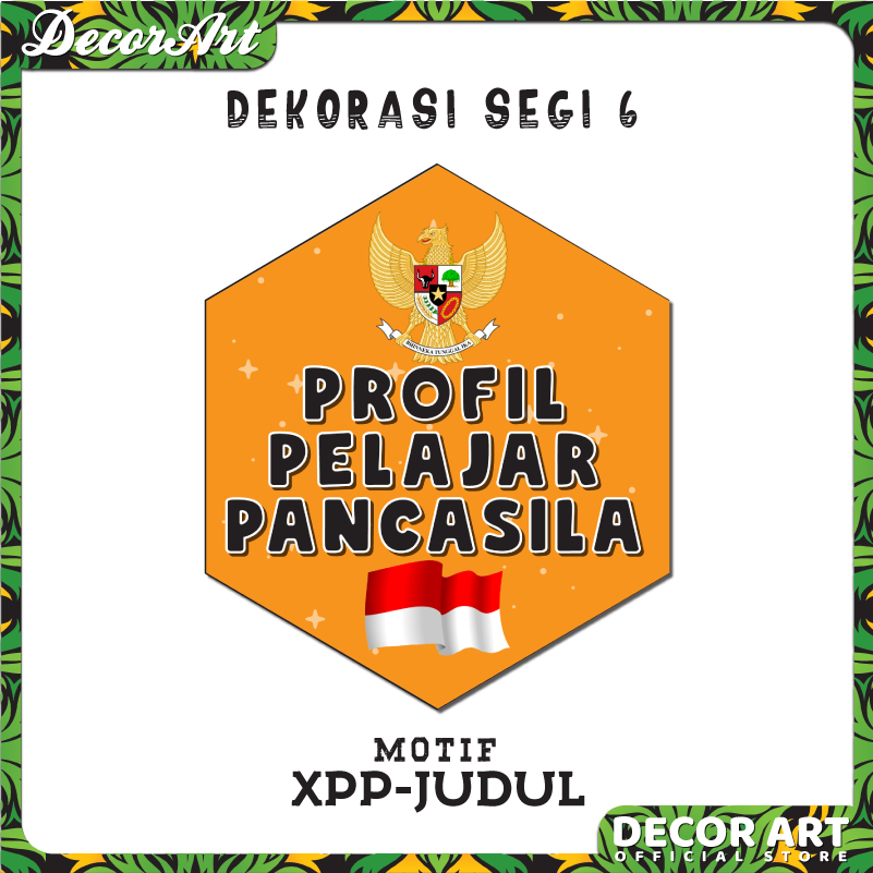 DecorArt - Dekorasi Kelas Hiasan Dinding Segi 6 Hexagonal Tema Profil Pelajar Pancasila (Kode ...