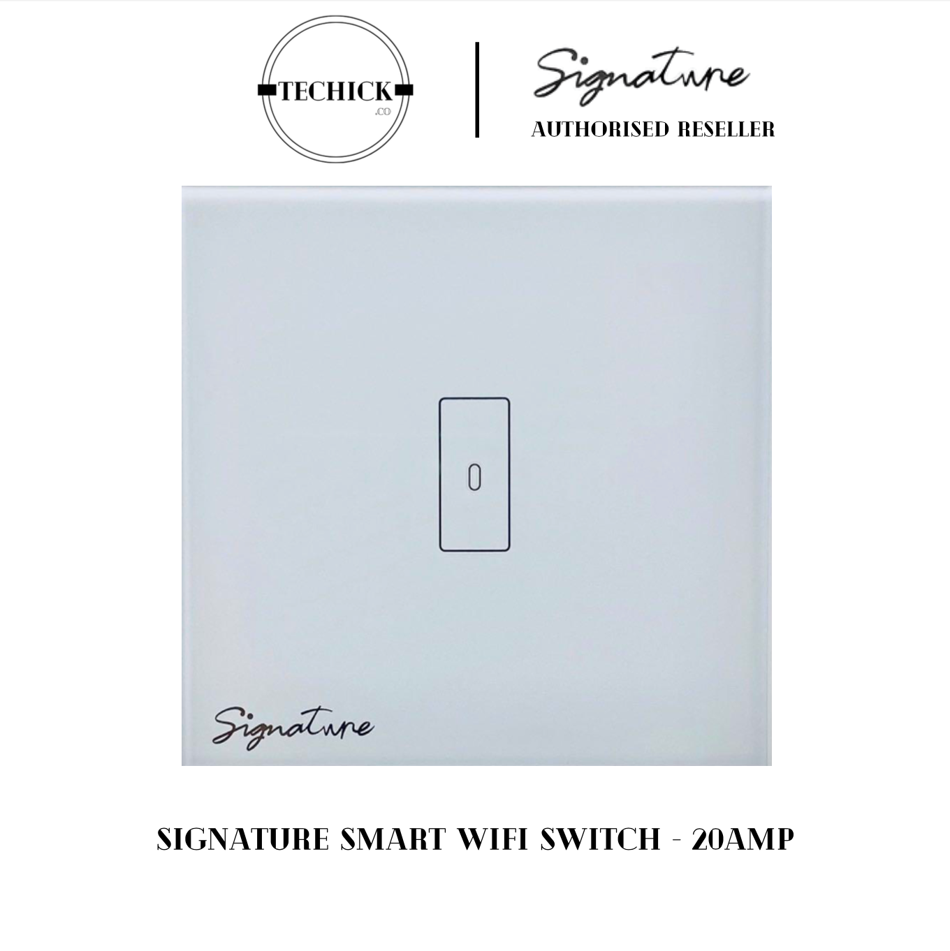 Signature Smart WiFi Switch - 20A (Water Heaters, Cooker Hoods, etc ...