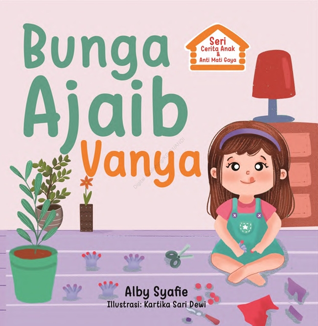 SERI CERITA ANAK & ANTI MATI GAYA DI RUMAH : BUNGA AJAIB VAN | Lazada ...