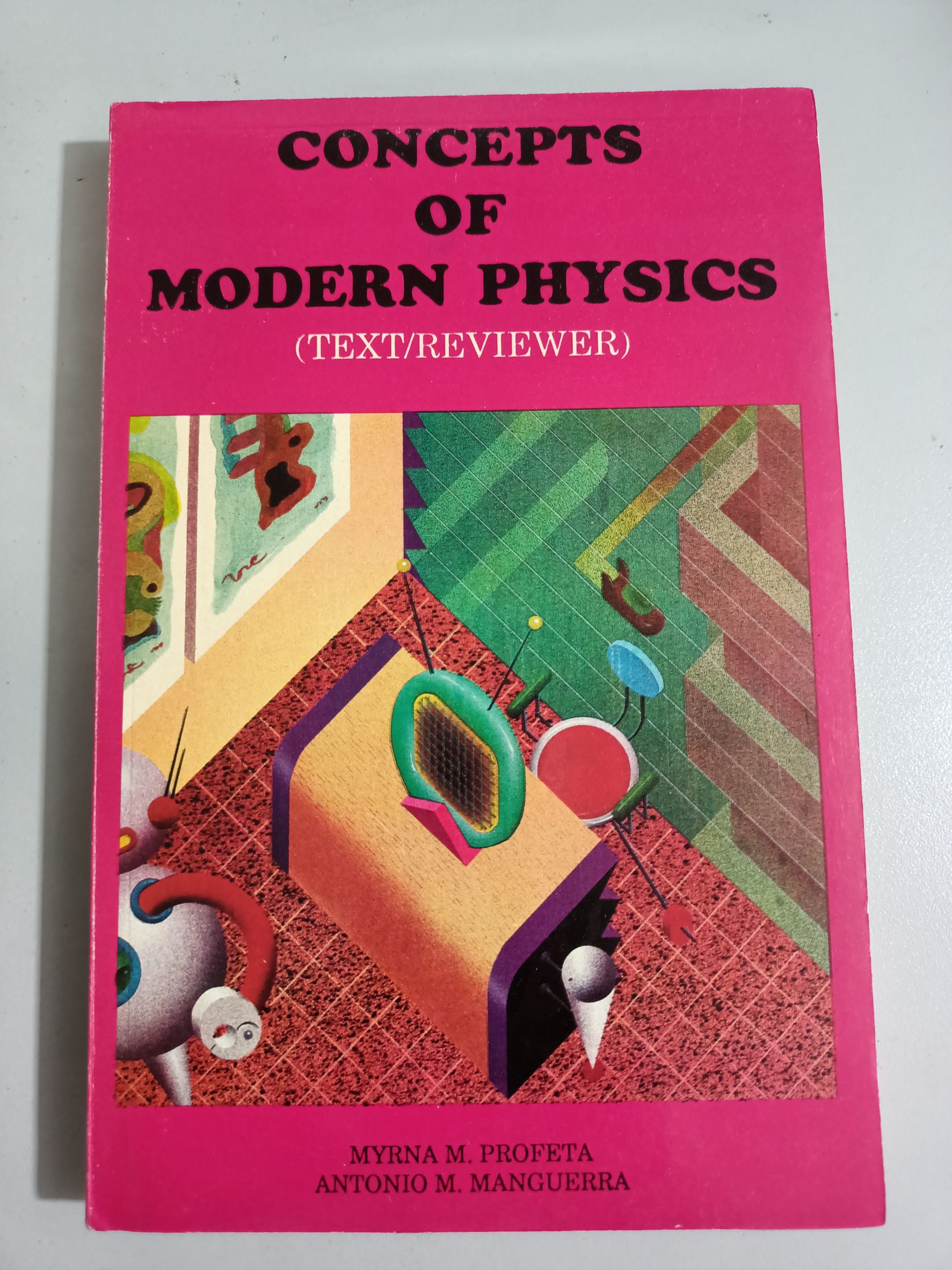 Concept of Modern Physics(Text/Reviewer) By: Myrna M. Profeta | Lazada PH