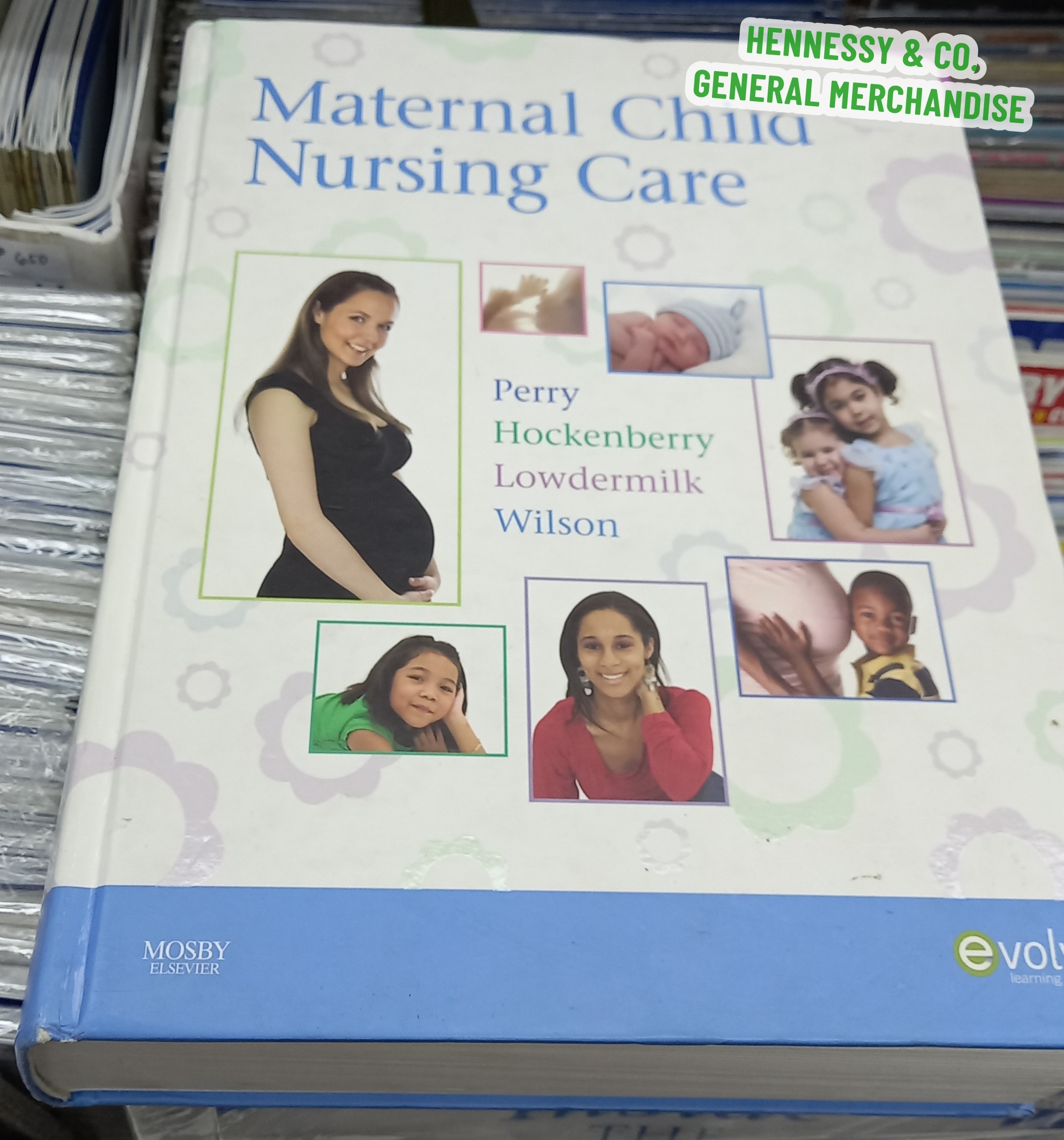 Maternal Child Nursing Care 4th Edition by Perry, Hockenberry, Lowdermilk, & Wilson (Hardbound ...