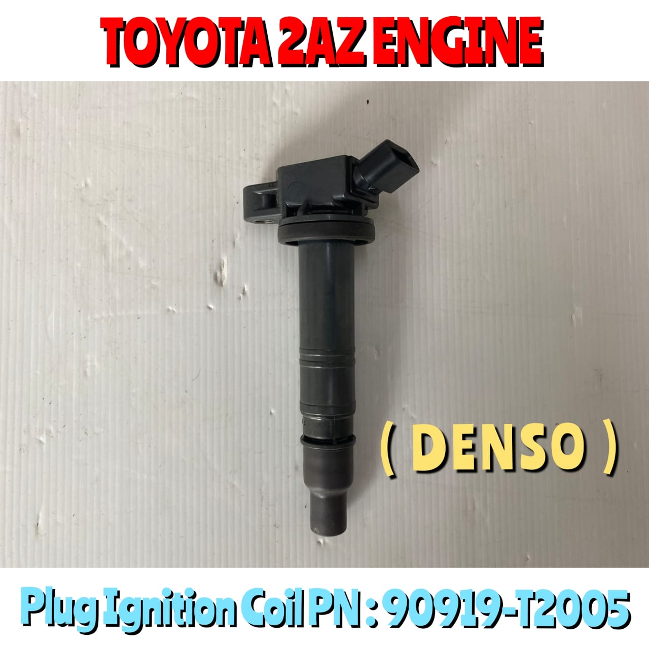 🇯🇵🇯🇵 Toyota 2AZ Engine Plug Ignition Coil PN: 90919-T2005 DENSO ...