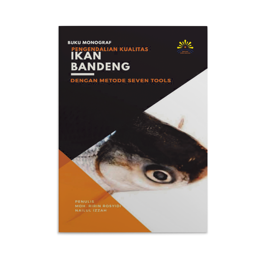 Buku Monograf Pengendalian Kualitas Ikan Bandeng dengan Metode Seven ...
