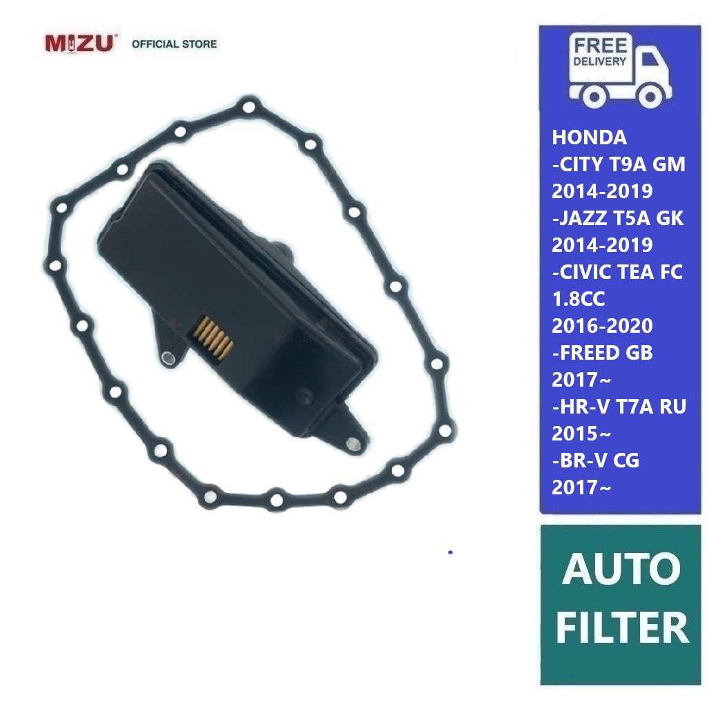 MIZU CVT TRANSMISSION FILTER HONDA CITY T9A,JAZZ T5A,CIVIC FC 1.8,FREED GB,HR-V T7A,BR-V DG ...