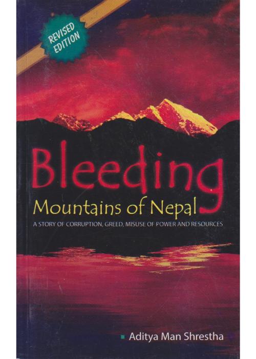 Bleeding Mountains of Nepal - Aditya Man Shrestha | Daraz.com.np