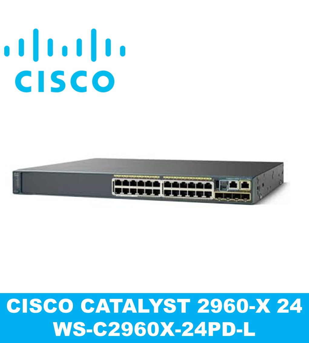 CISCO CATALYST 2960-X 24 GIGE POE 370W,2X10 WS-C2960X-24PD-L | Lazada ...