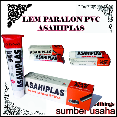 LEM PEREKAT PIPA PARALON PVC MERK ASAHIPLAS SANGAT SESUAI SEBAGAI ...