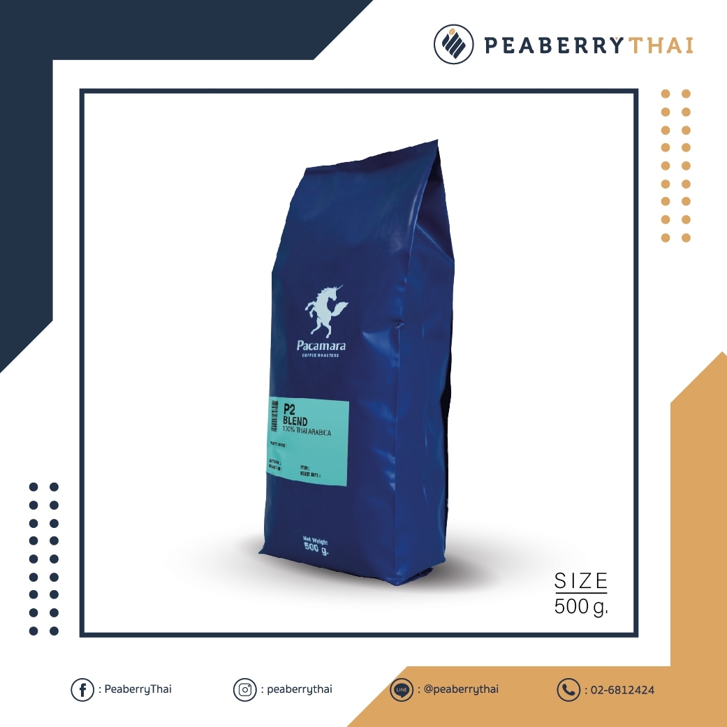 Pacamara P2 Blend 500g เมล็ดกาแฟไทย อาราบิก้า 100% คั่วเข้ม ขนาดบรรจุ ...