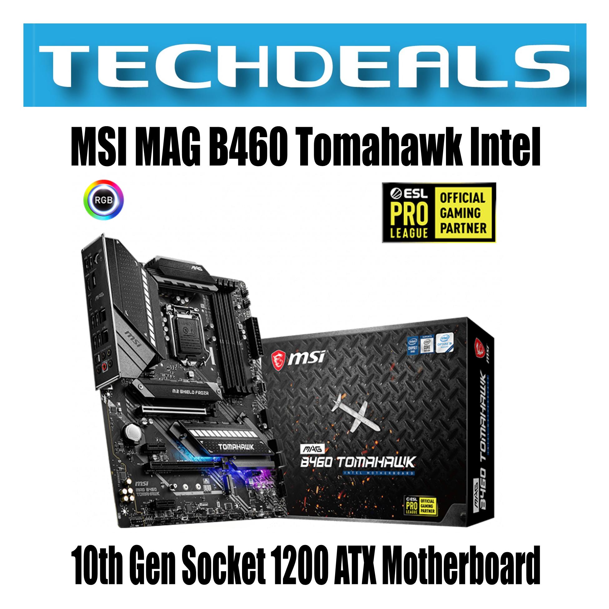 MSI MAG B460 Tomahawk Intel 10th Gen Socket 1200 ATX Motherboard ...