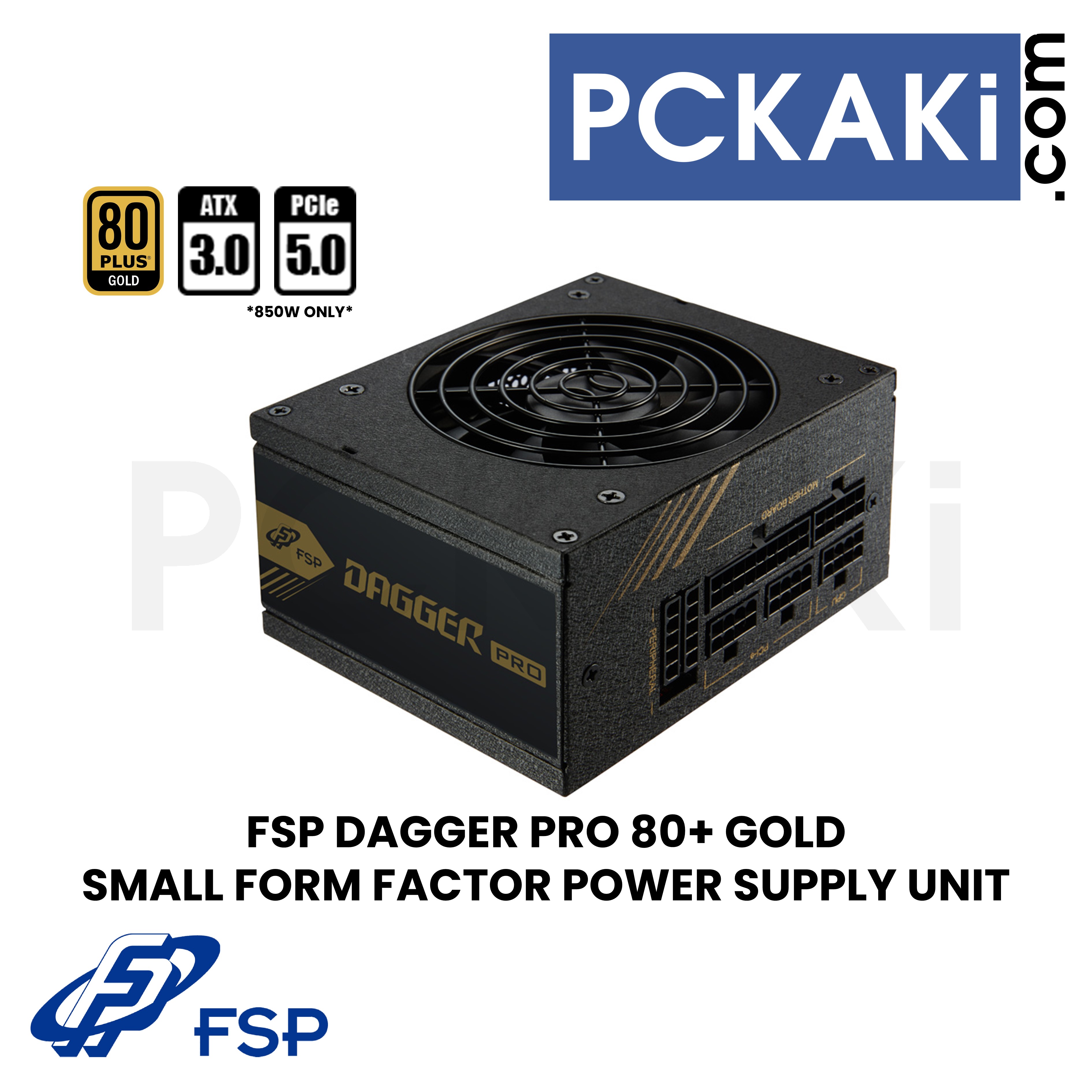 [SFX] FSP DAGGER PRO 650W 850W | 80+ GOLD SFX POWER SUPPLY UNIT / SMALL ...