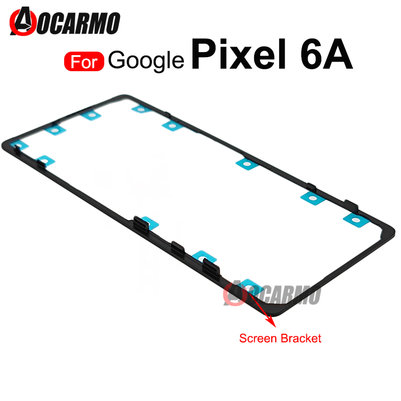 【I was hyLed uL】For Google Pixel 6A Front Screen Stand Middle Bezel ...
