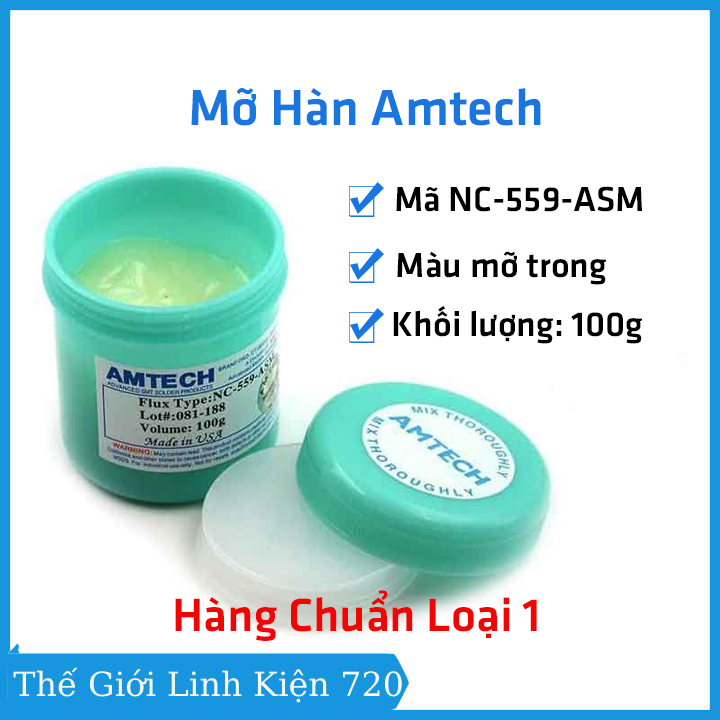 Mỡ hàn, keo hàn Amtech NC-559-ASM 100g hàng chuẩn loại 1 | Lazada.vn