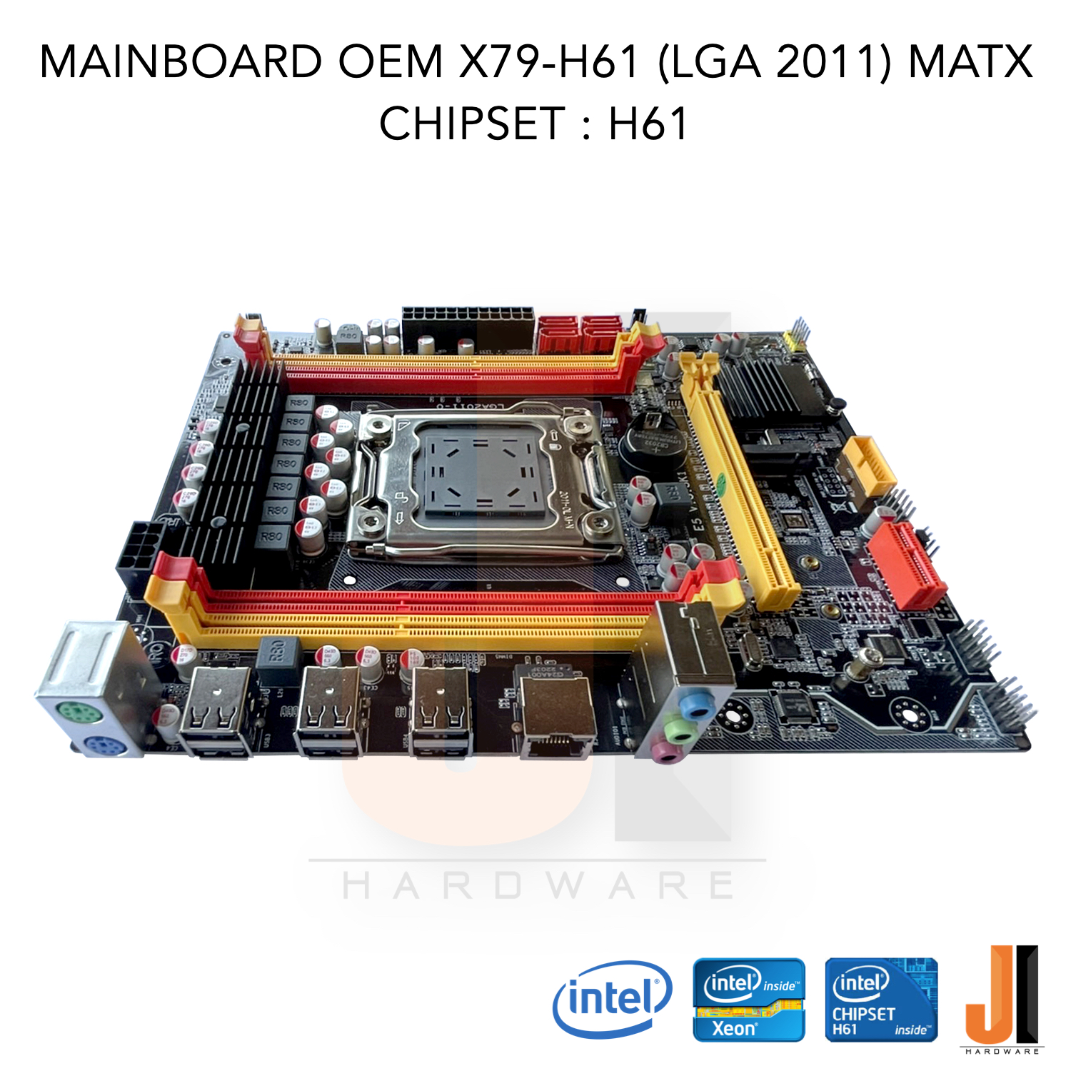 Mainboard OEM X79-H61 (LGA 2011-V1-V2-DDR3) (สินค้าใหม่สภาพดีมีฝาหลังมี ...