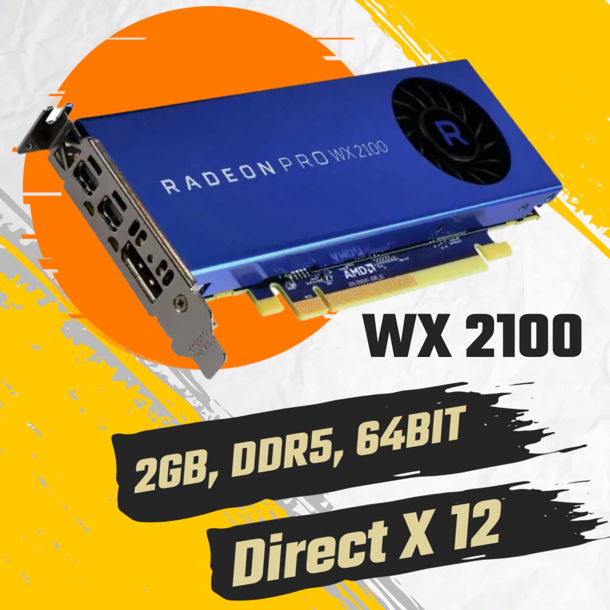 RADEON PRO WX 2100 [ 2GB,GDDR5, 64BIT, Dx12] Graphic Card | Daraz.pk