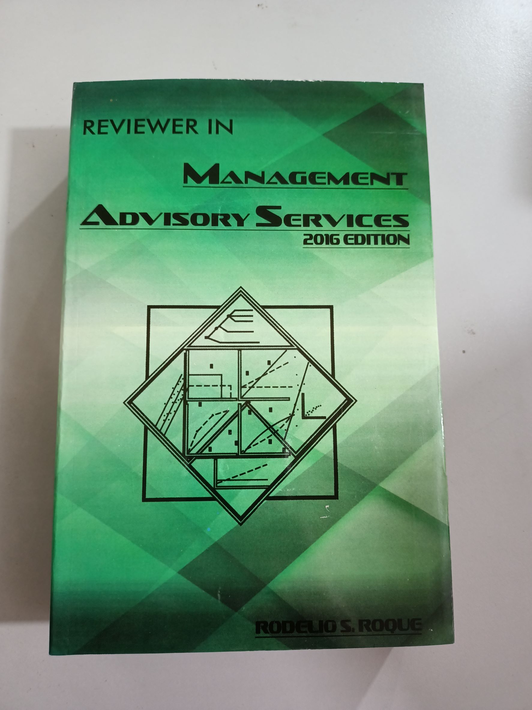 Reviewer in Management Advisory Services 2016 edition By:Rodelio S ...