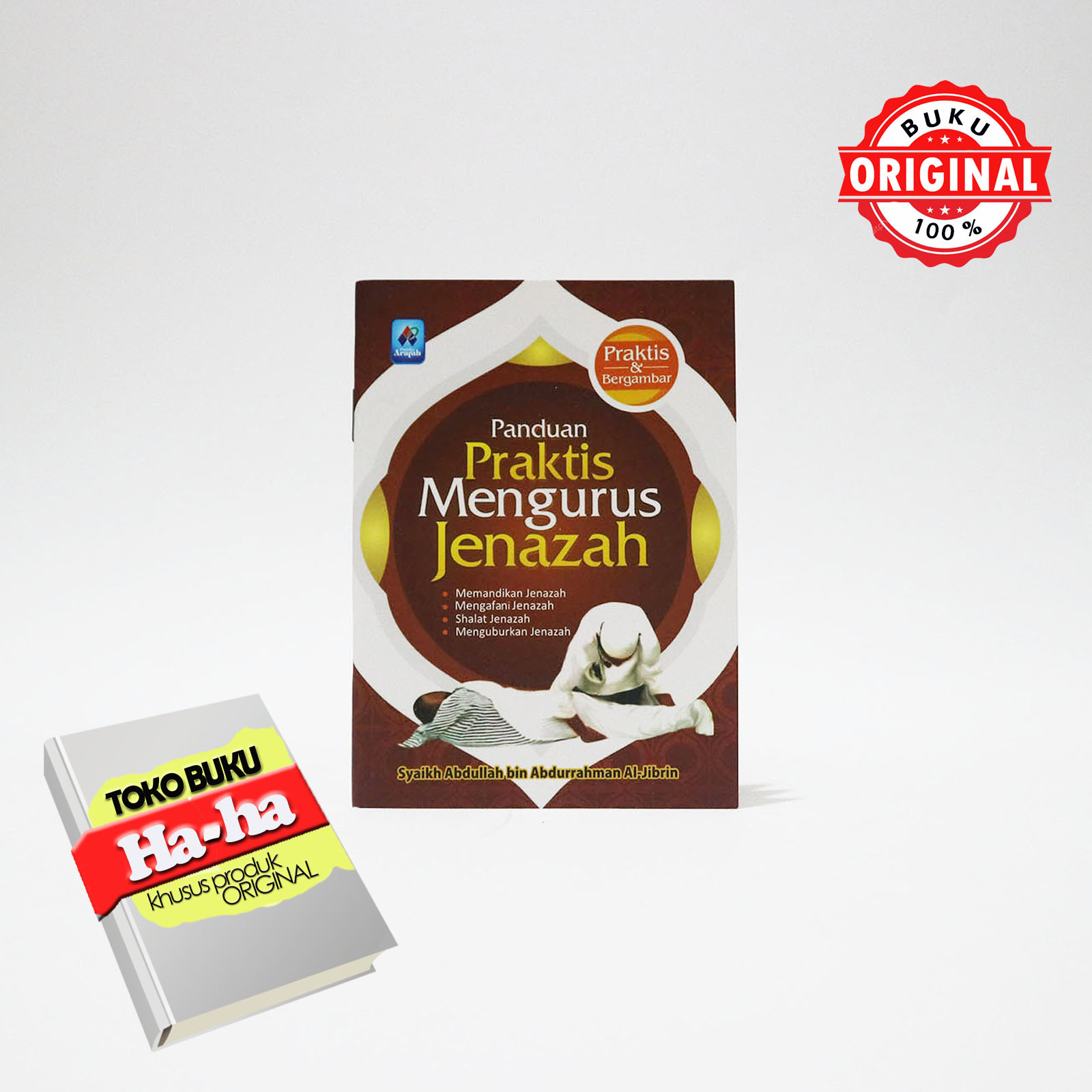 Buku Saku Panduan Praktis Mengurus Jenazah | Arafah | Tata Cara ...