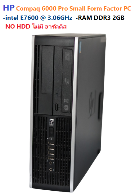 HP Compaq 6000 Pro Small Form Factor PC -intel E7600 3.06GHz -DDR3 2GB ...