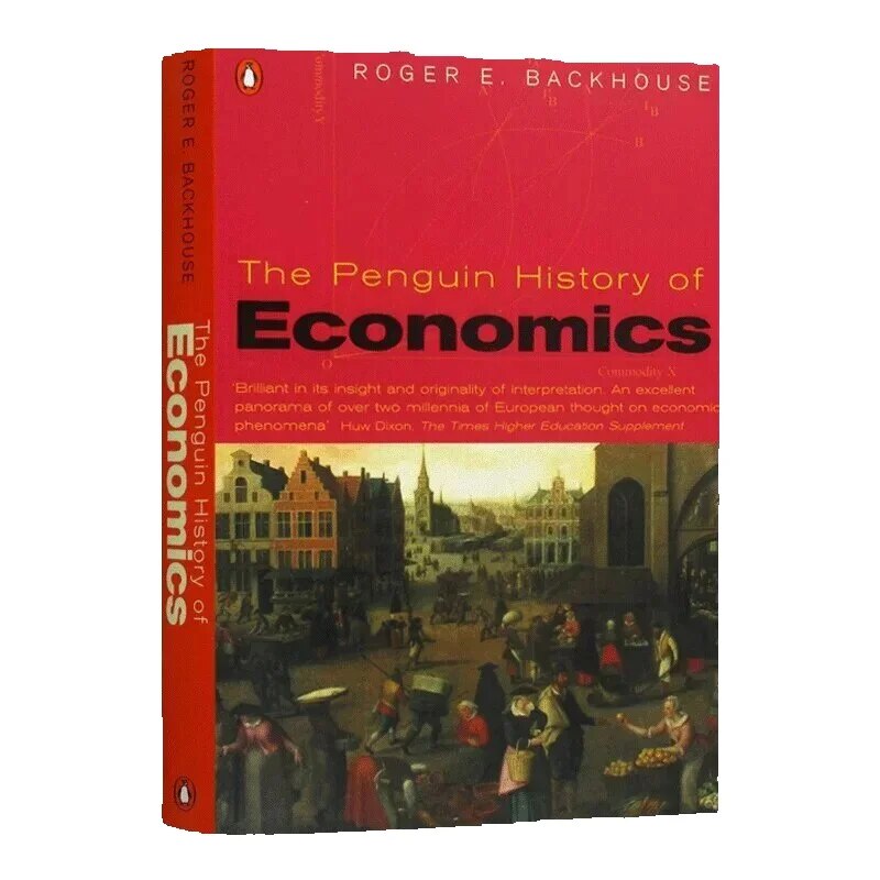 milu The Penguin History of Economics Economics Roger E Backhouse ...