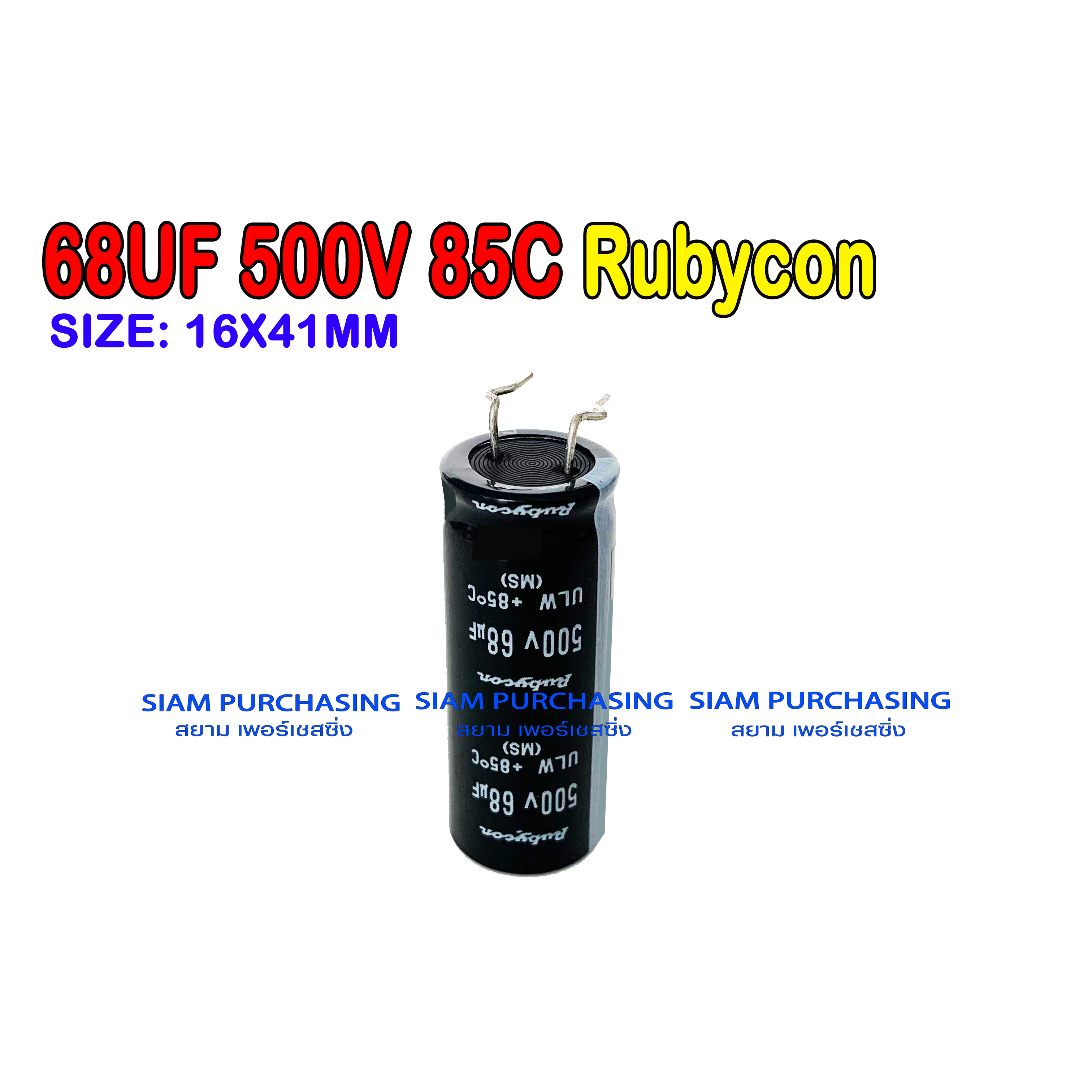 CAPACITOR คาปาซิเตอร์ 68UF 500V 85C RUBYCON SIZE 16X45MM. สีดำ ขางอ ...