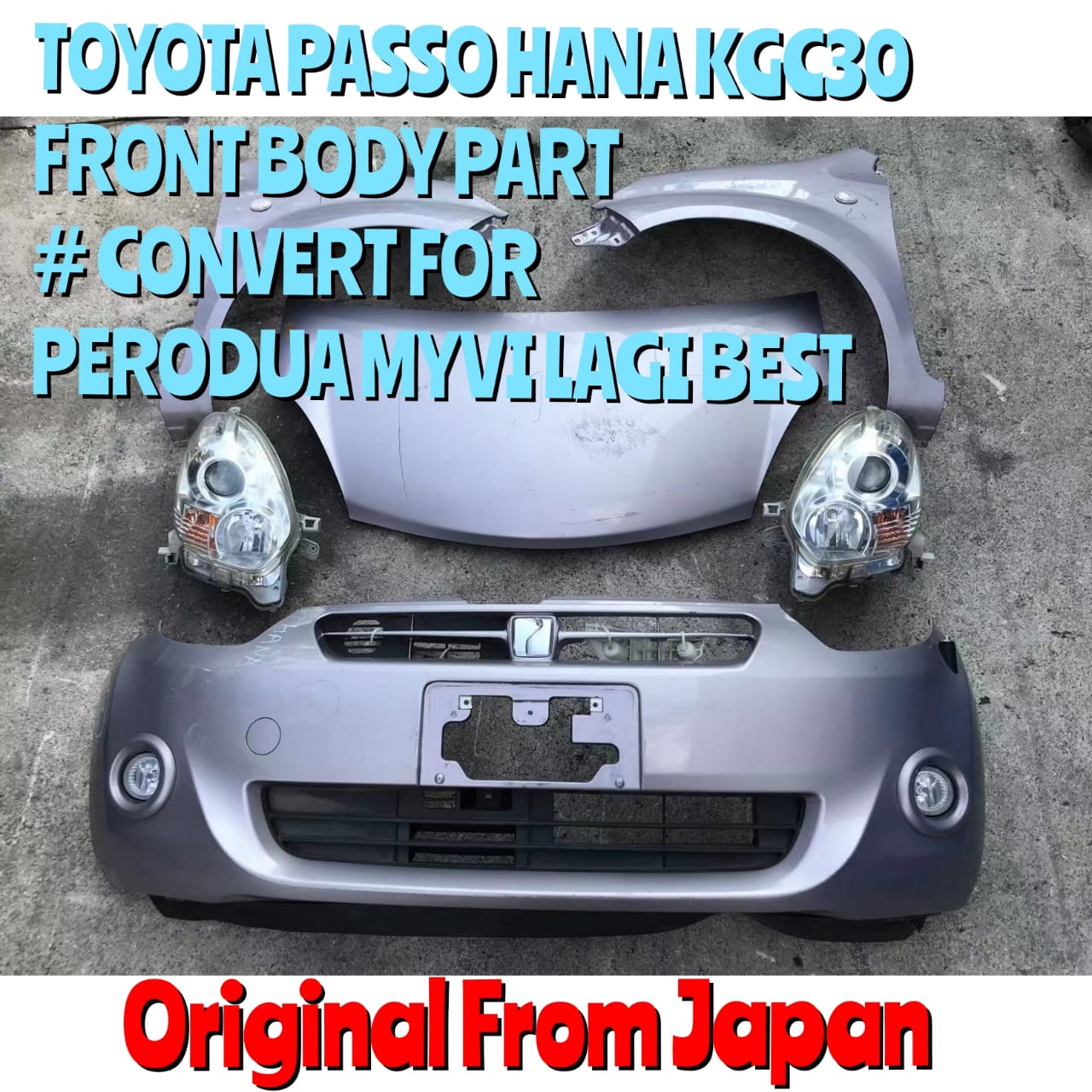 Toyota Passo Hana Front Bodypart For Perodua Myvi Convert / Body Part ...