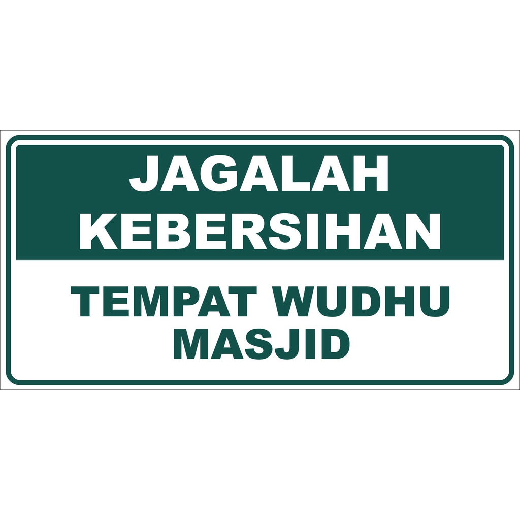 Stiker Jagalah Kebersihan Tempat Wudhu Masjid | Lazada Indonesia