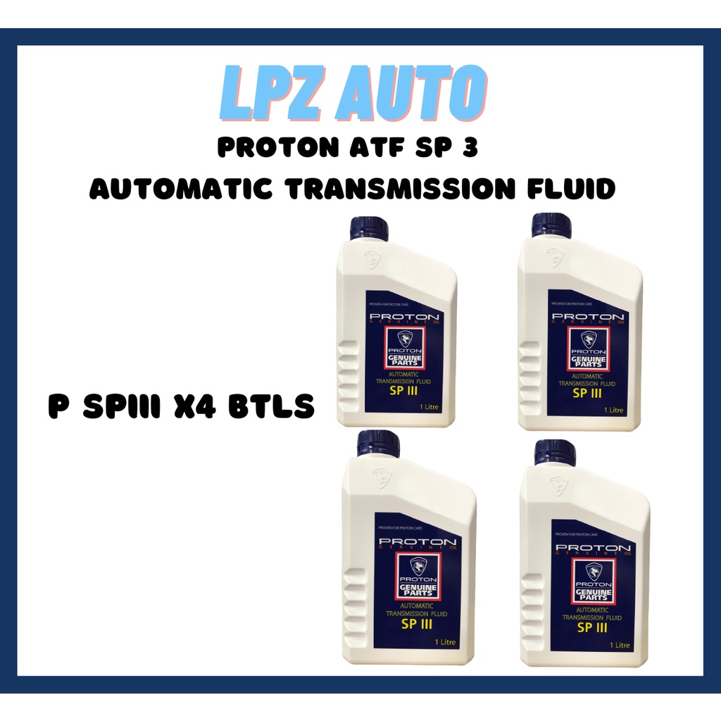 PROTON ATF SP 3 AUTOMATIC TRANSMISSION FLUID 1L( 4 BTLS SETS) /Proton ...