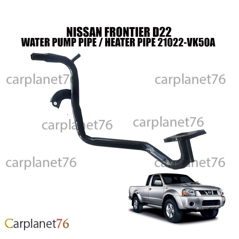 NISSAN FRONTIER D22 WATER PUMP PIPE / HEATER PIPE 21022-VK50A | Lazada