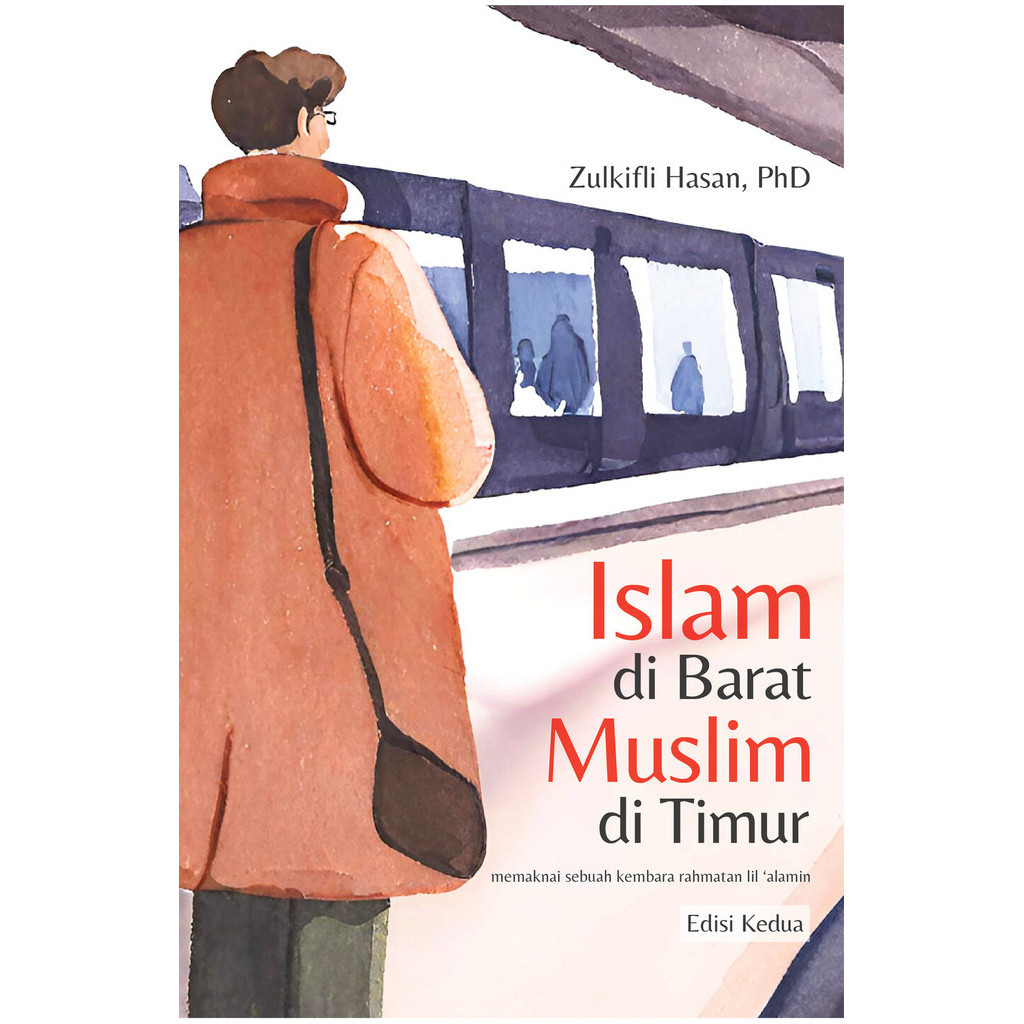 Islam di Barat Muslim di Timur - Edisi Kedua | Lazada