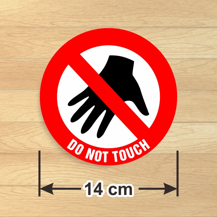 Stiker Sign Bundar Do Not Touch Sticker Label Vinyl Anti Air Don't ...