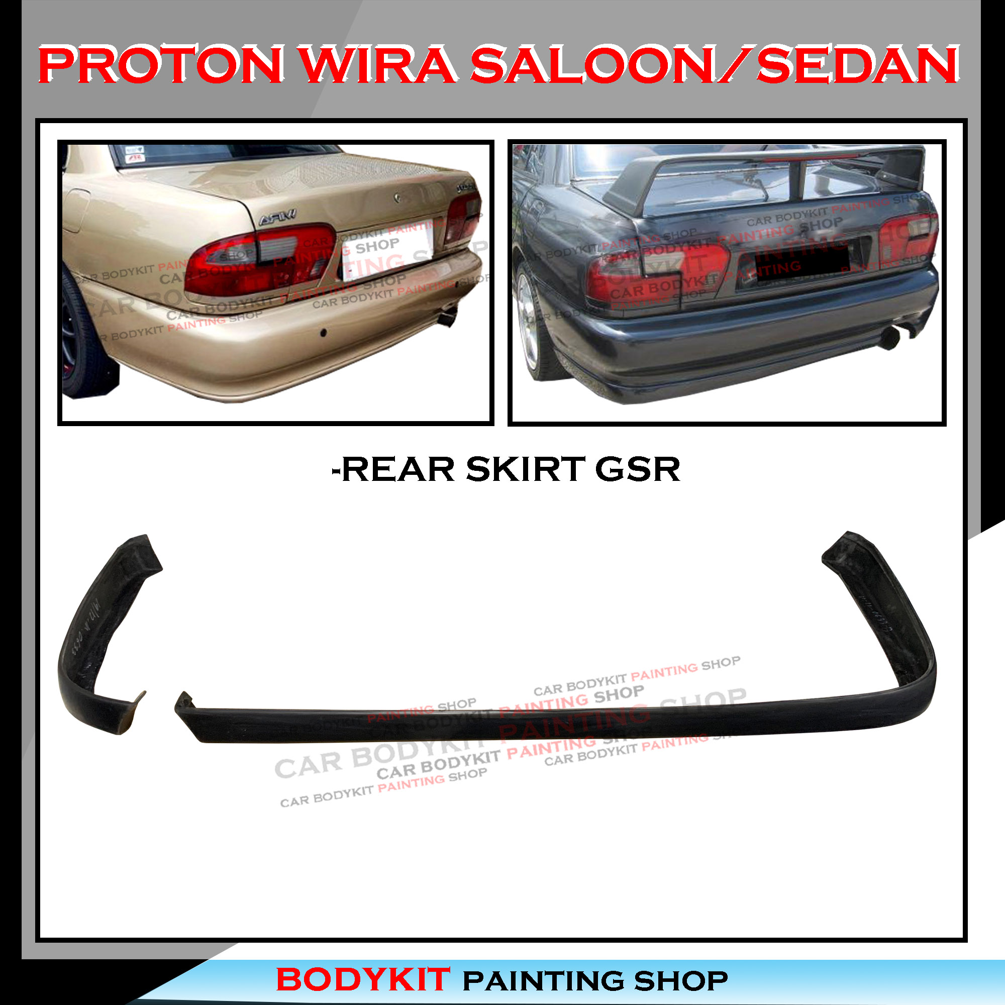 PROTON WIRA SALOON/SEDAN REAR SKIRT BELAKANG (NISMO,GSR,V6) MATERIAL-PU ...