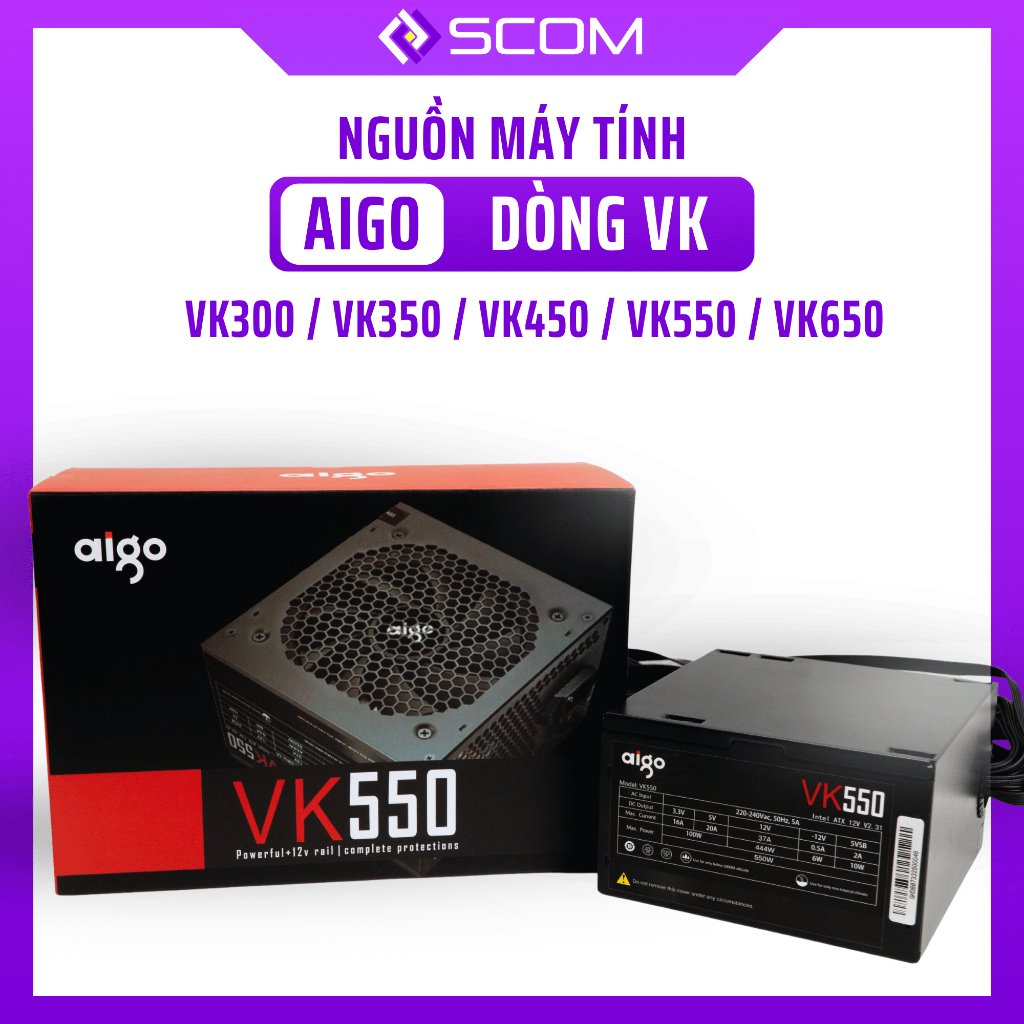 Nguồn máy tính AIGO VK300 / VK350 / VK450 / VK550 / VK650 - Nguồn PC ...