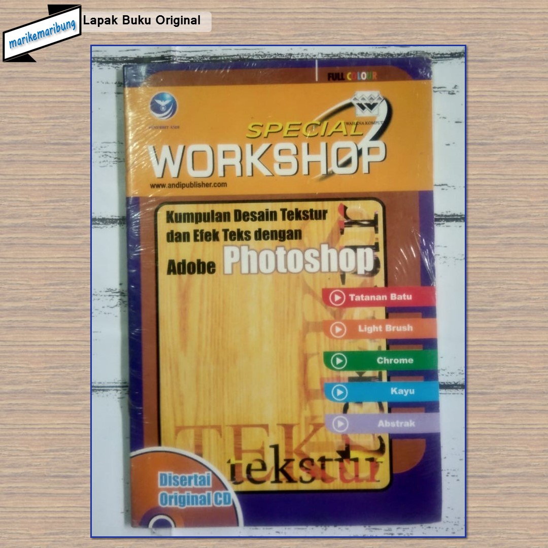Buku Kumpulan Desain Tekstur dan Efek Teks dengan Adobe Photoshop: Special Workshop + CD + Full ...