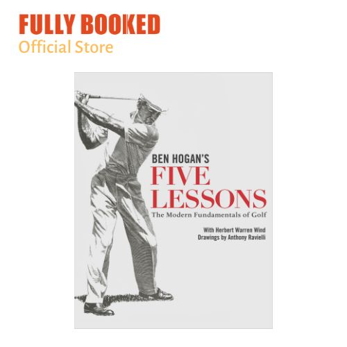 Ben Hogan's Five Lessons: The Modern Fundamentals of Golf (Hardcover ...
