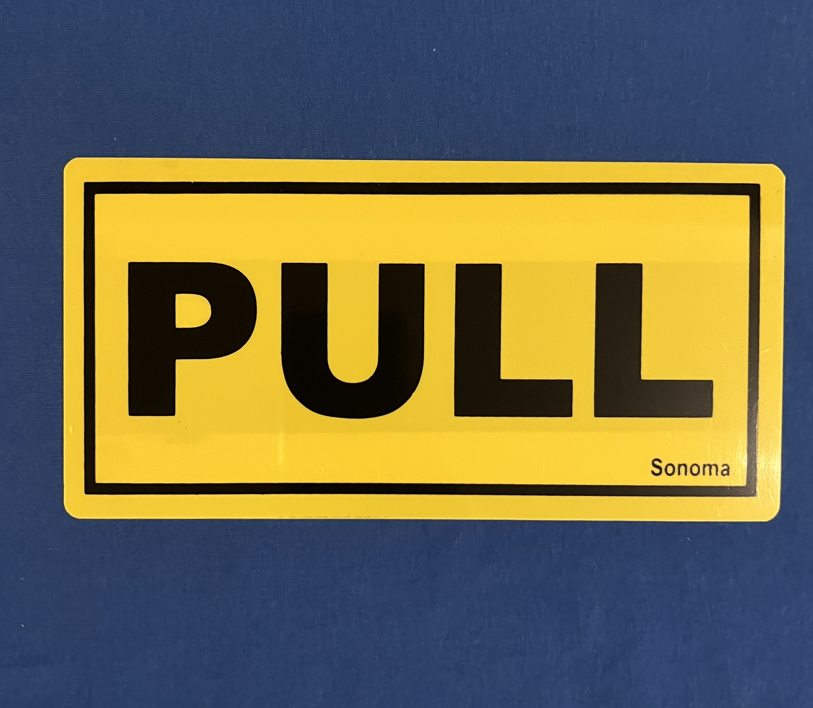 A-Mart High Impact Plastic Signage 4x8 inches Pull Not Sticker Not ...