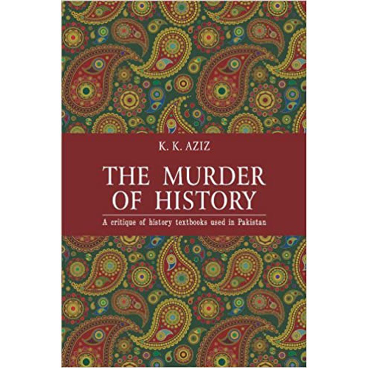 The Murderr Of History By KK Aziz | Daraz.pk