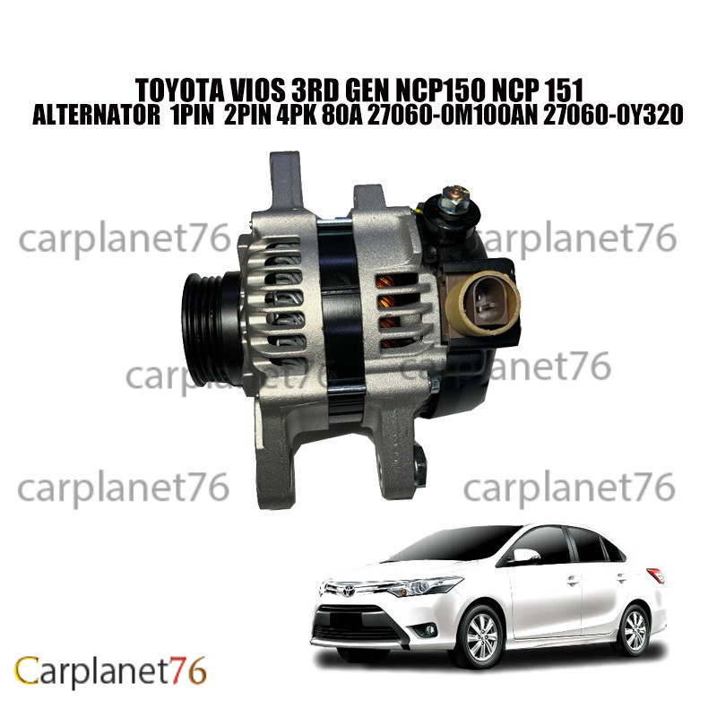 TOYOTA VIOS 3RD GEN NCP150 NCP 151 ALTERNATOR 1PIN 2PIN 4PK 80A 27060 ...