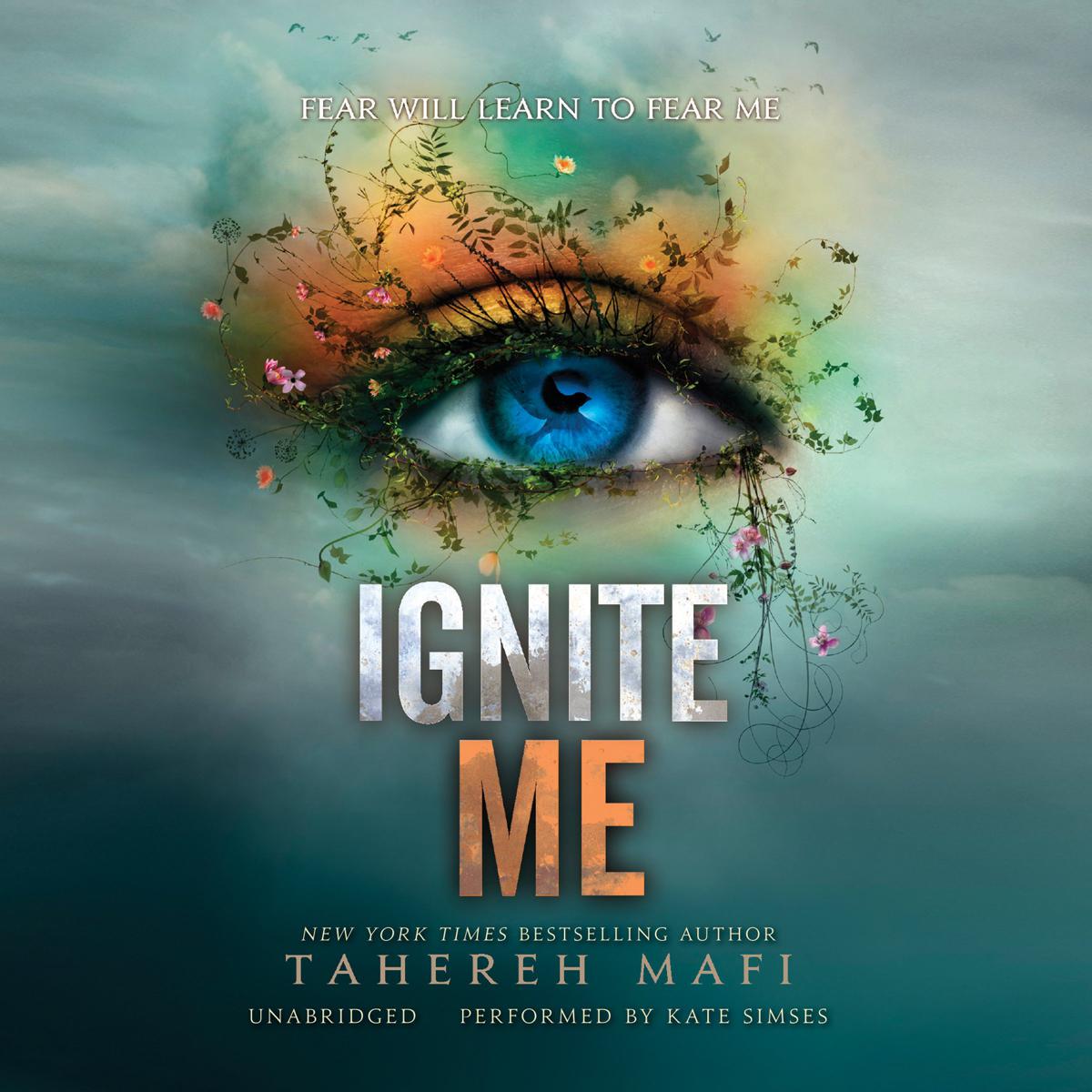 Ignite Me | Shatter Me #3 | Book by Tahereh Mafi | Matte Lamination | Premium Pages | Daraz.com.bd