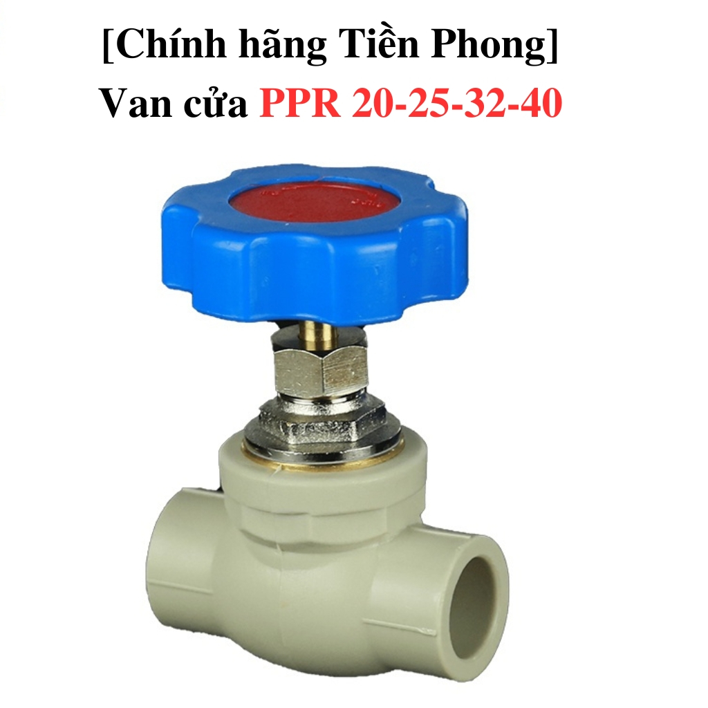 Van Cửa PPR, Van Chặn Ống Nhiệt PPR Tiền Phong 20, 25, 32, 40 | Lazada.vn